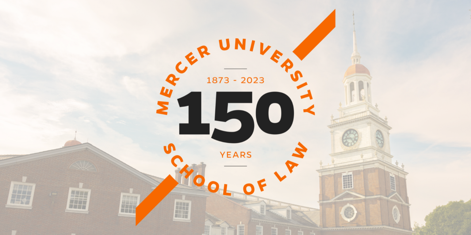 Mercer Law 150th Anniversary Celebration | Mercer Events